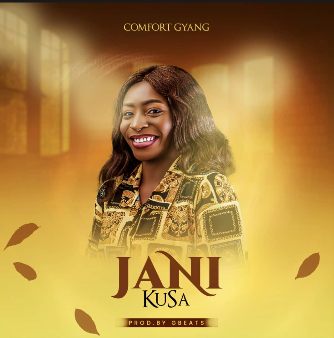[MUSIC] Comfort Gyang – Jani kusa (Draw Me Closer) - Jos E-Vents
